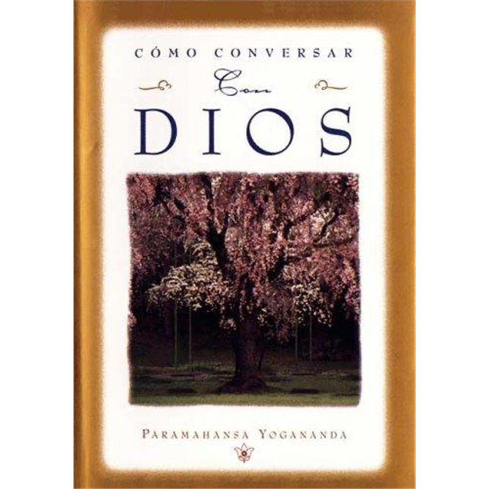 Como Conversar Con Dios (td) - Yogananda, Paramahansa