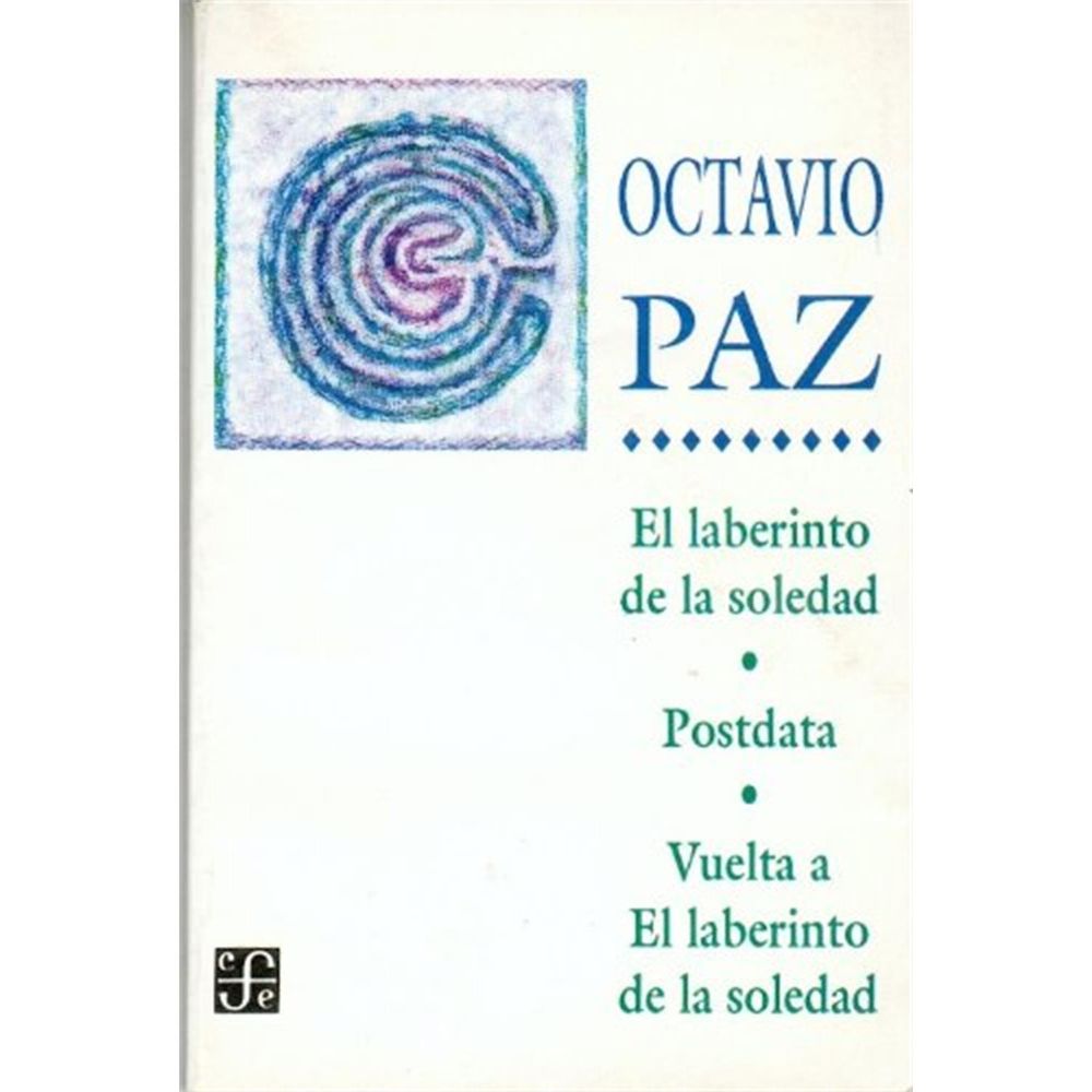 Laberinto De La Soledad/ Posdata/ Vuelta Al Alberinto De La Soledad (b ...