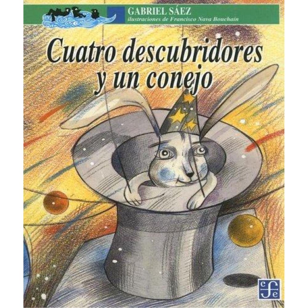 Cuatro Descubridores y Un Conejo - Saez, Gabriel