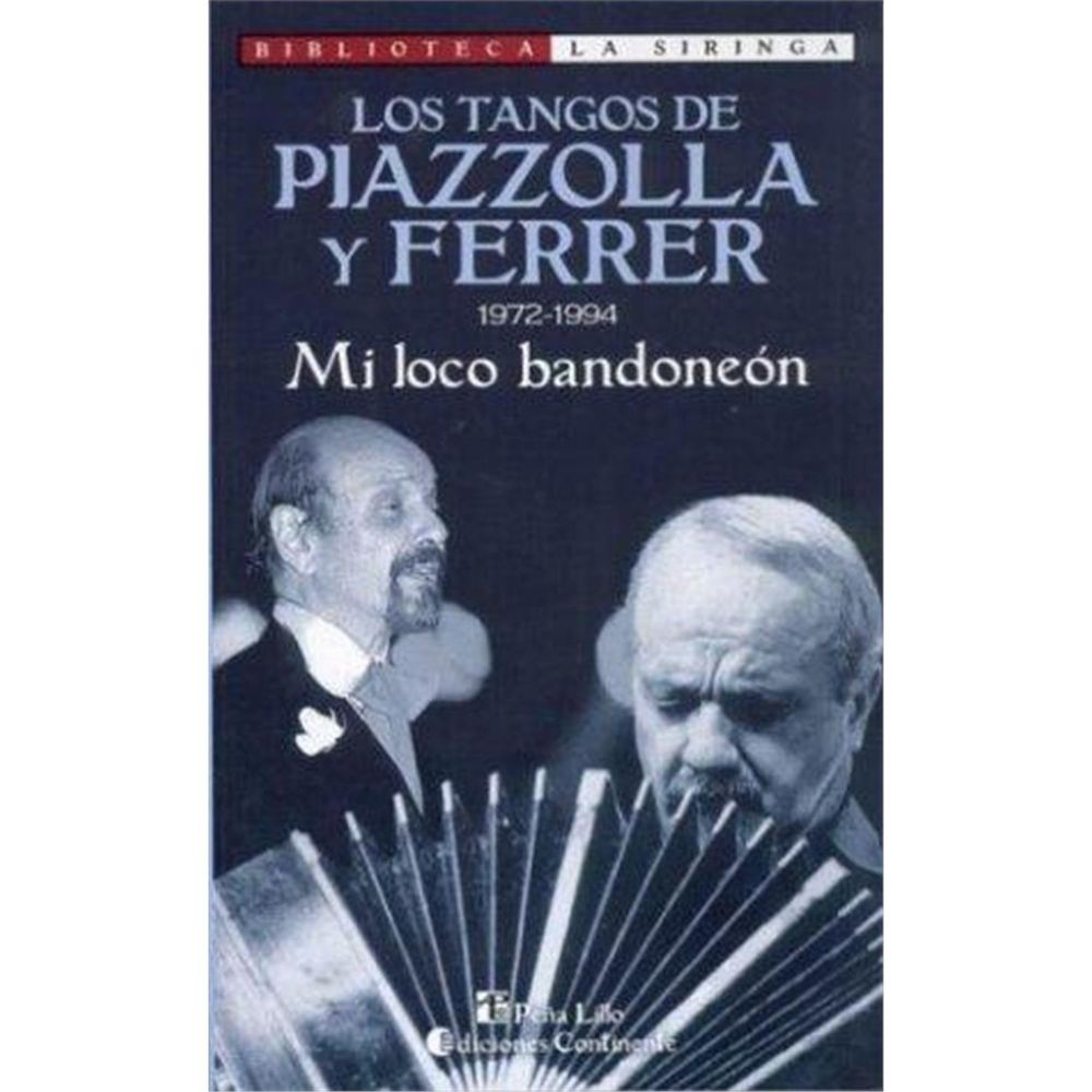 Mi Loco Bandoneon (1972-1994) Tangos De Piazzola y Ferrer - Ferrer, Horacio