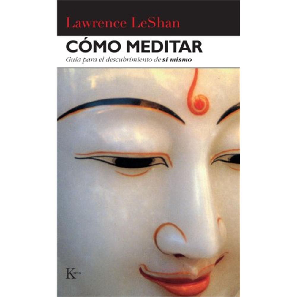 Como Meditar- Guia Para El Descubrimiento De Si Mismo - Leshan, Lawrence