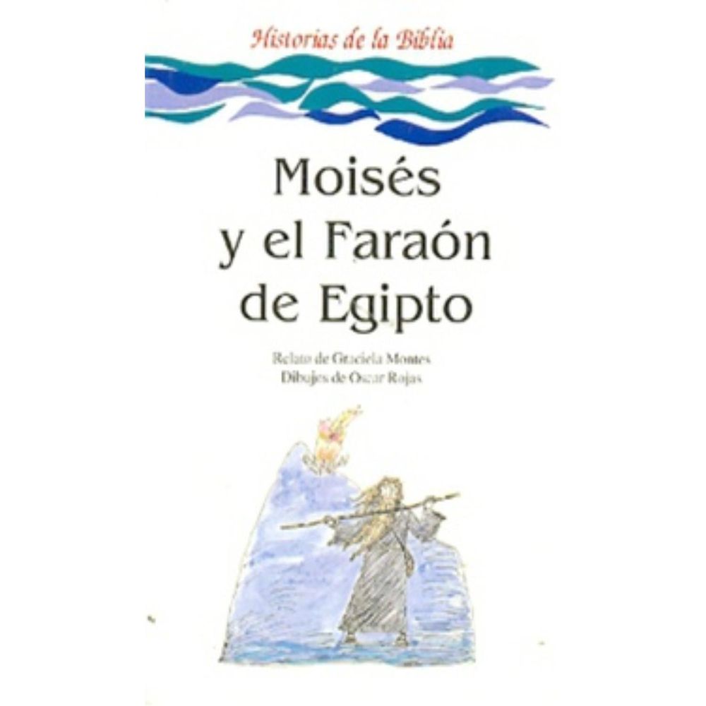 Moises y El Faraon De Egipto- Historias De La Biblia - Montes, Graciela