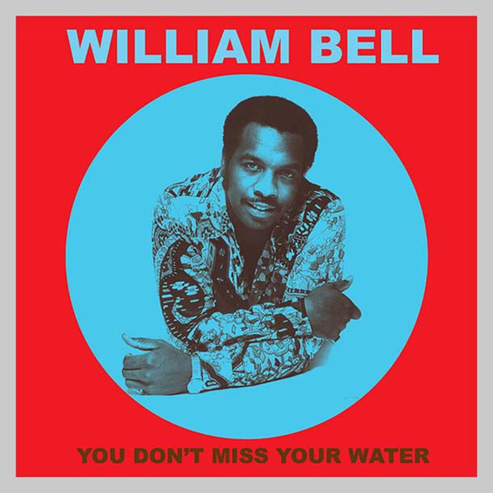 VINILO - YOU DON T MISS YOUR WATER - BELL WILLIAM