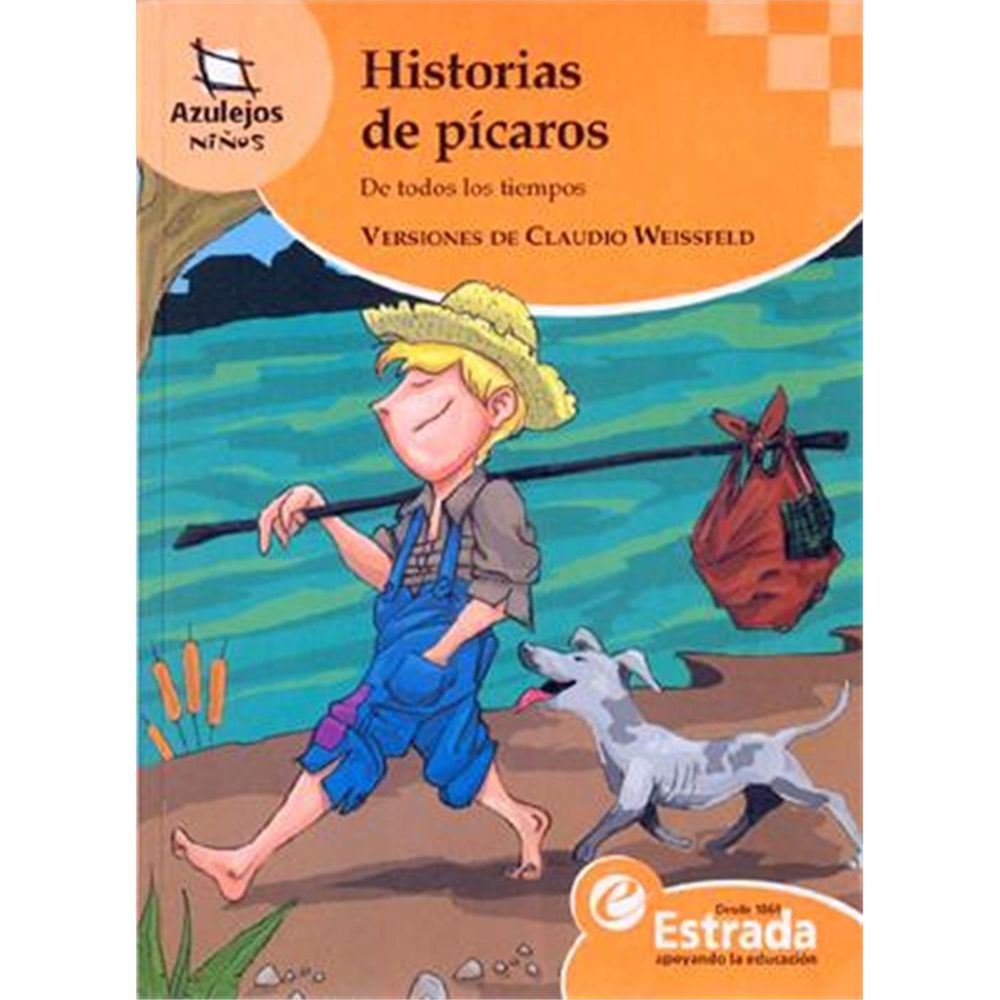 Historias De Picaros De Todos Los Tiempos - Weissfeld, Claudio